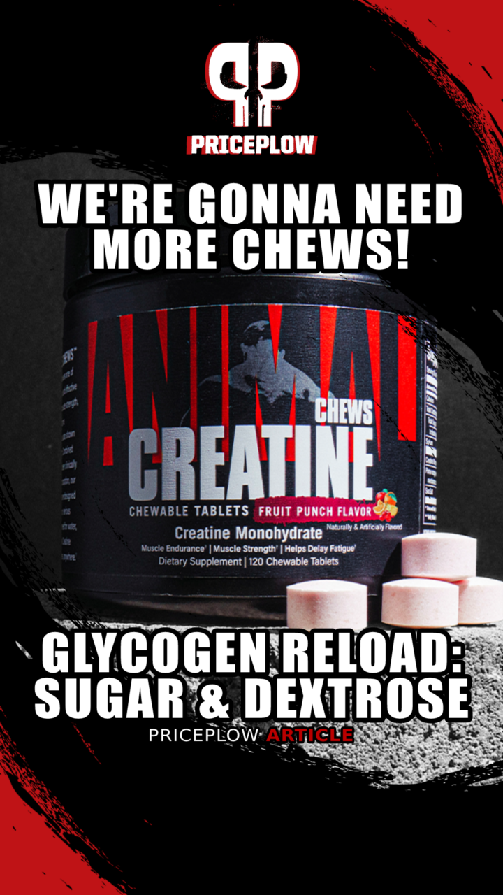 Muscle Glycogen Reload: Sugar, Dextrose, and Animal Creatine Chews