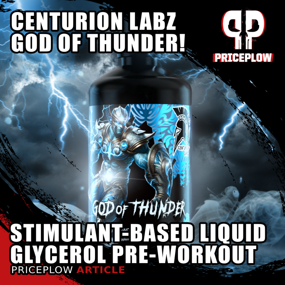Centurion Labz GOD OF THUNDER: Stimulant-Based Liquid Glycerol Pre-Workout!