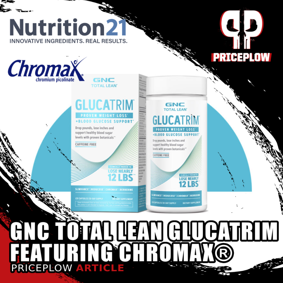 GNC Total Lean GlucaTrim: A Powerful Metabolic Blend of Chromax® and Herbs