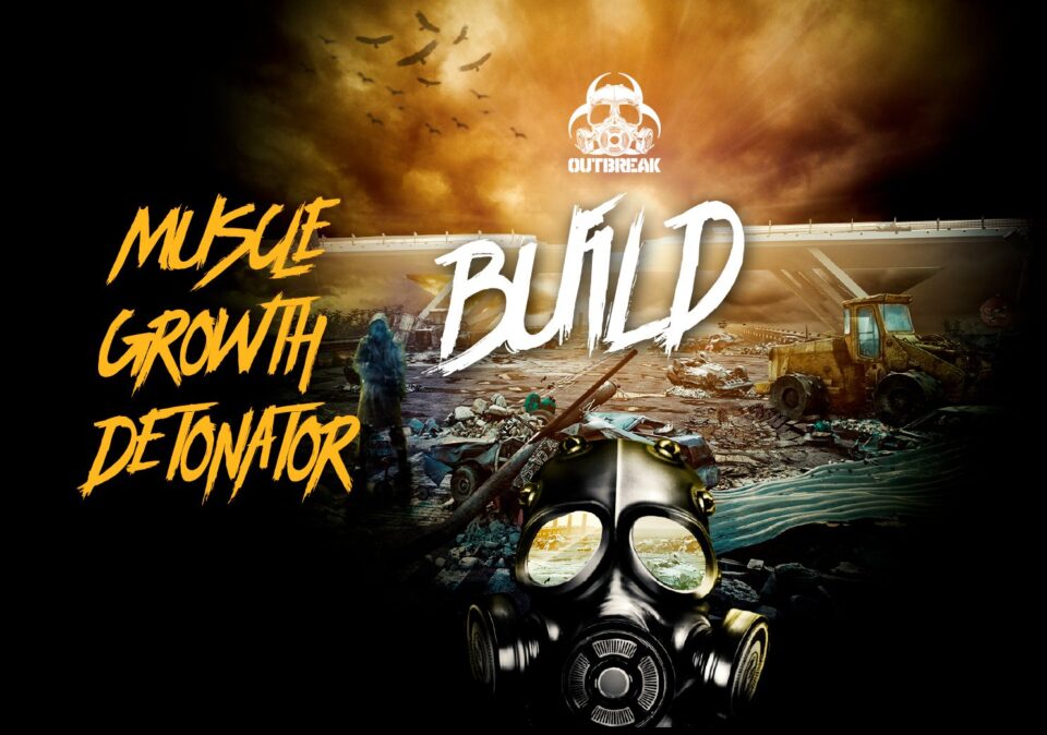 Outbreak Nutrition BUILD: Muscle-Builder of the Apocalypse
