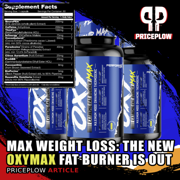 OxyMax: Performax Labs MAX Strength Fat Burner in ONE Capsule