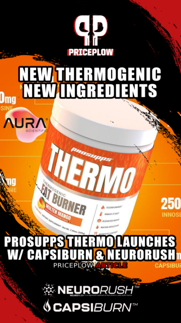 ProSupps Thermo: Fat Burner Features Two New Aura Scientific Ingredients